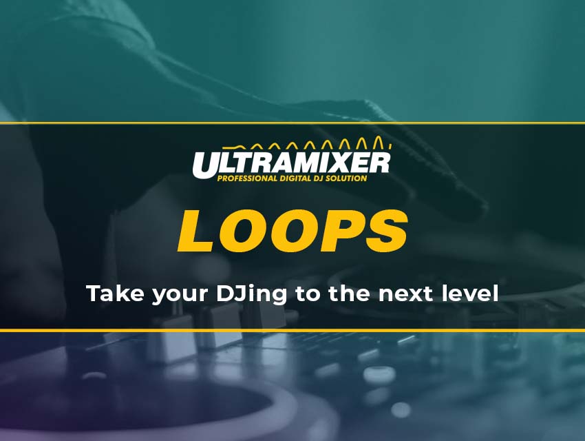 06. How to use Loops - UltraMixer