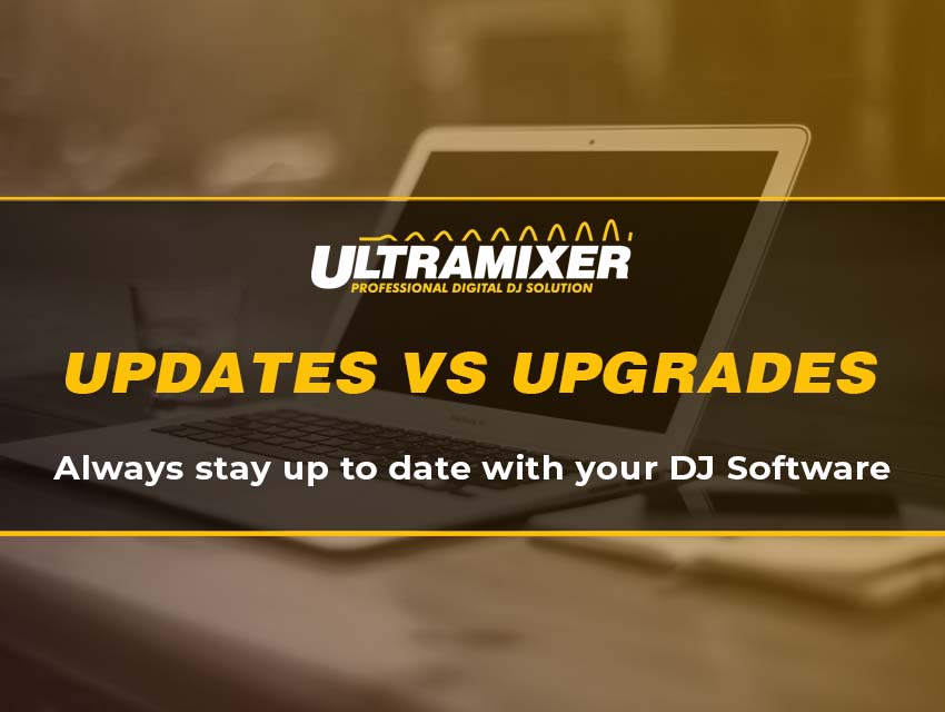 Upgrades vs. Updates - UltraMixer